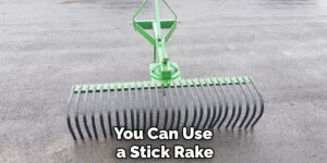 How to Remove Sticks From Yard | 11 Effective Ways (2026)