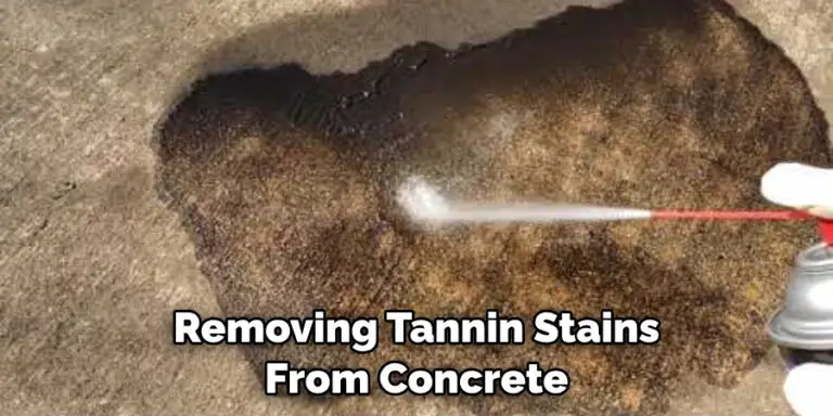 How to Remove Tannin Stains From Concrete | 10 Easy Steps (2025)